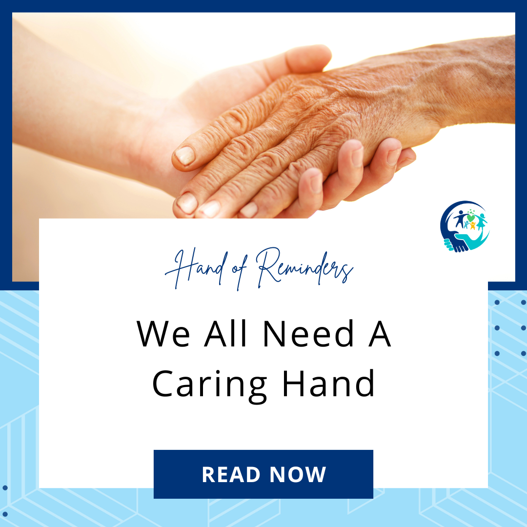 We All Need A Caring Hand - Staying Hand
